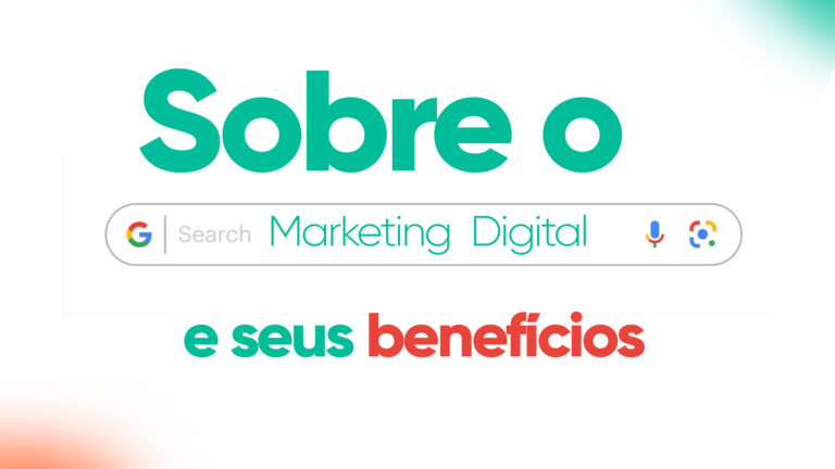 Sobre Marketing Digital: Saiba Como Crescer Seu Negocio 2023