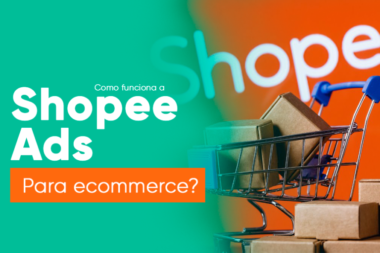 Shopee Ads: O Que é E Como Funciona Os Anúncios Na Shopee