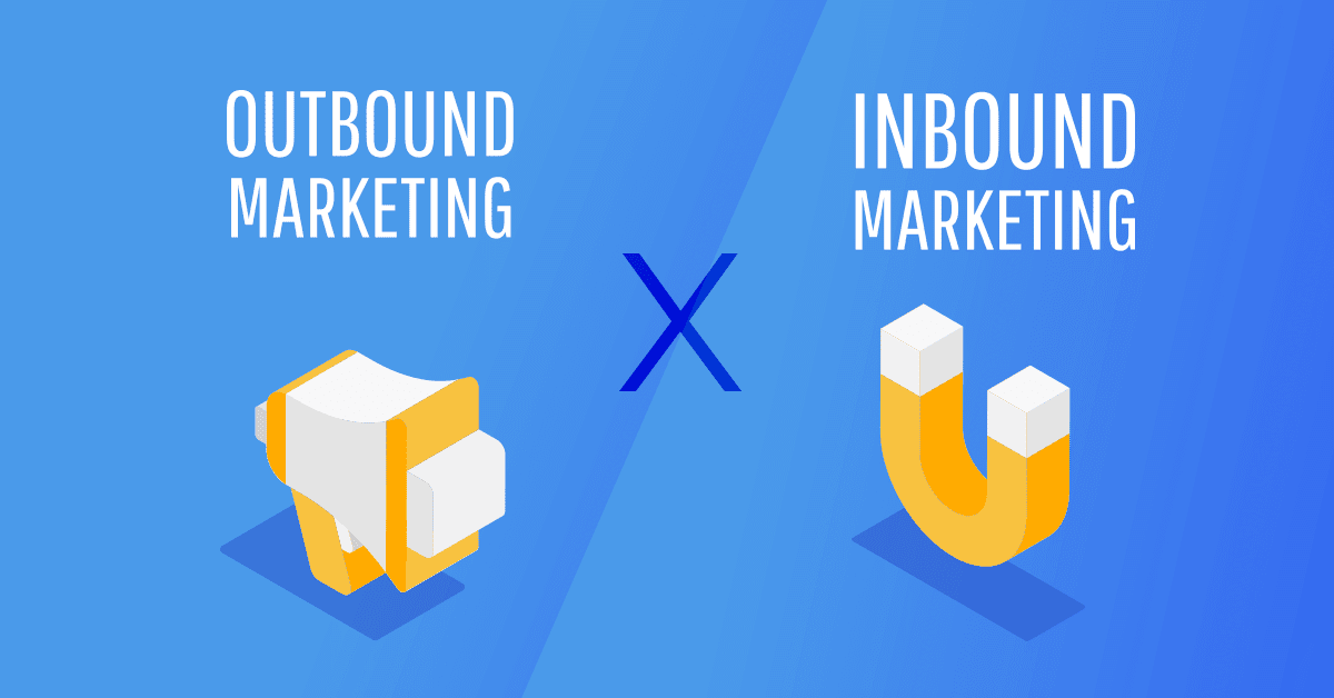 🪝 O Que é Inbound Marketing E Outbound Marketing? [2023]